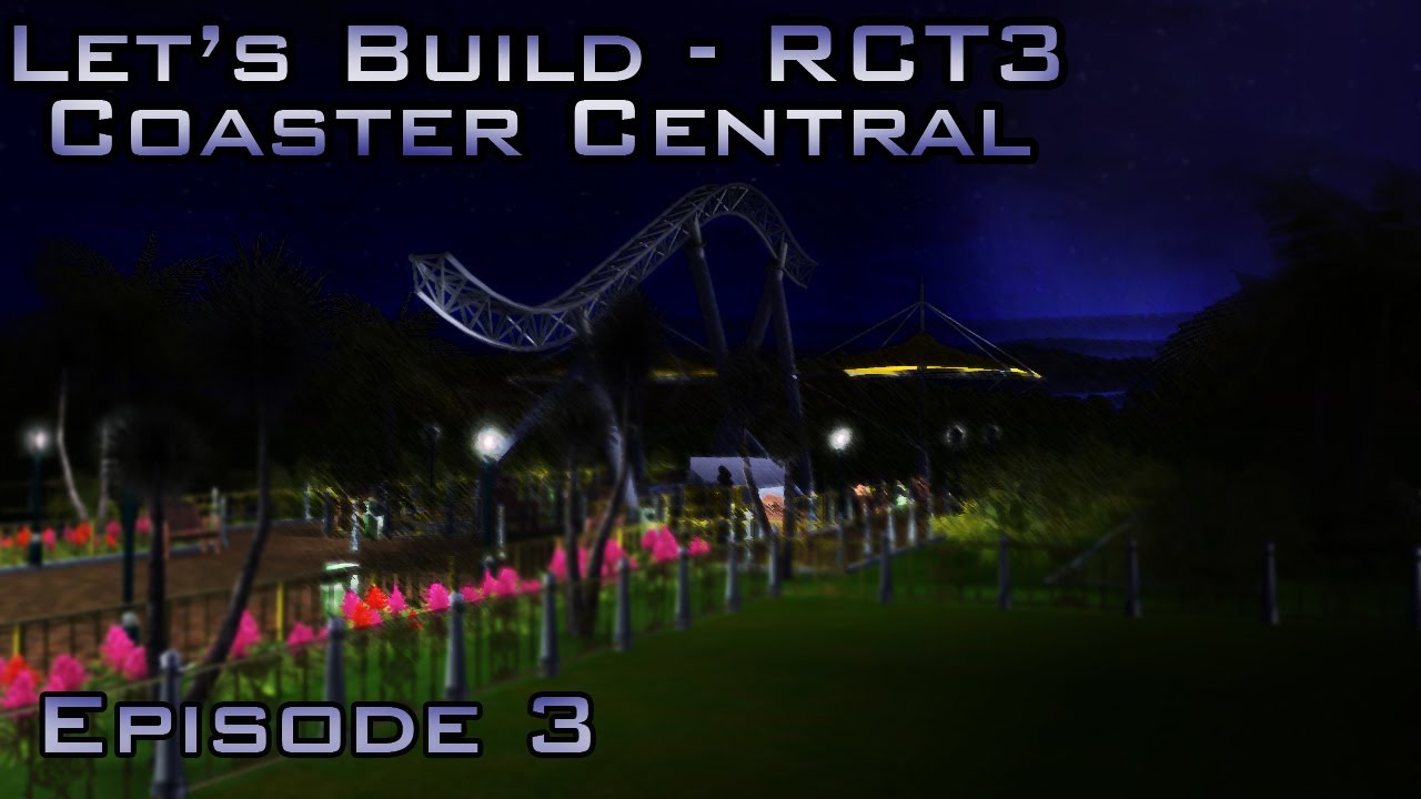 RCT3 - Building Coaster Central - Episode 3 (The First Coaster) - YouTube