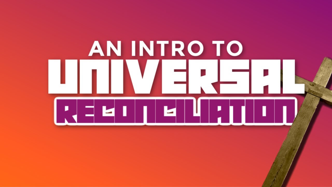 An Introduction: Universal Reconciliation - YouTube