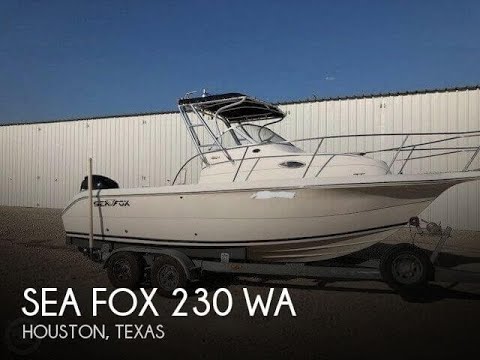[SOLD] Used 2004 Sea Fox 230 WA in Houston, Texas - YouTube
