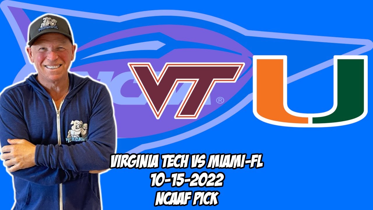 Virginia Tech vs Miami 10/15/22 Free College Football Picks and ...