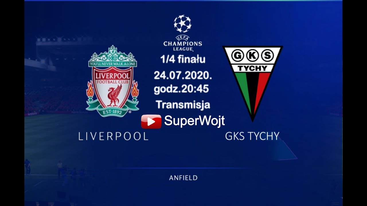 Liverpool - GKS Tychy rewanż ćwierćfinał Ligii Mistrzów FIFA20. - YouTube
