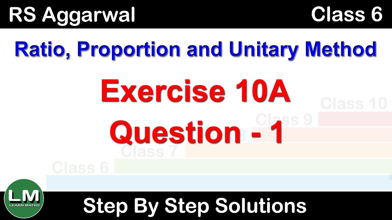 Ratio Proportion and Unitary Method |Class 6 Exercise 10A Question 1 ...
