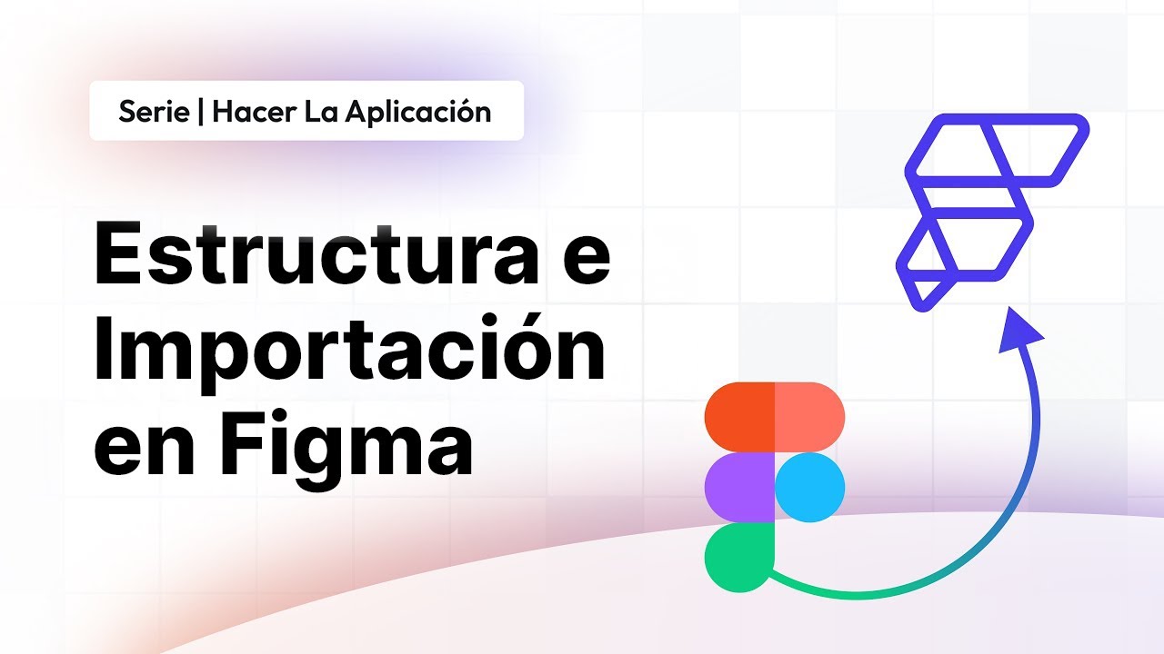 Estructura e Importación en Figma - YouTube