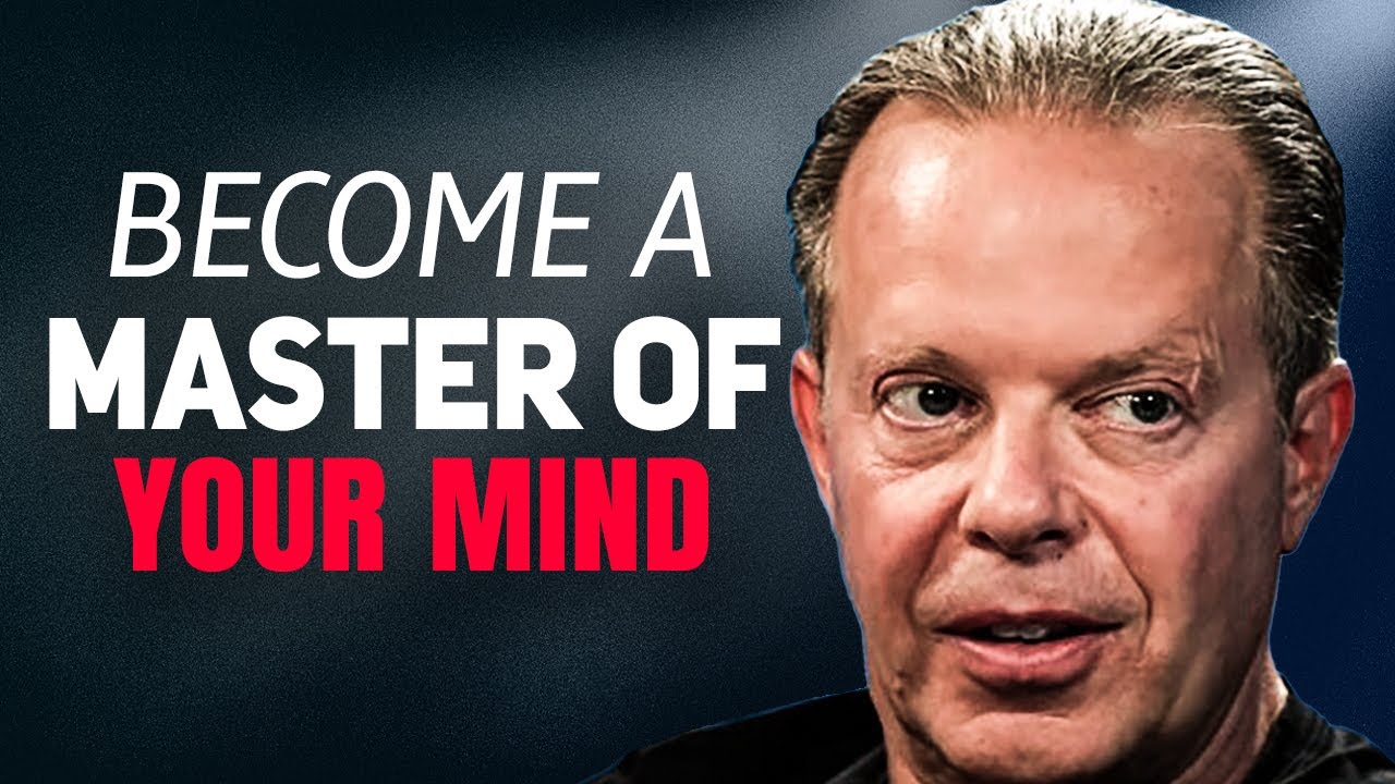 Become a Master of Your Mind - Joe Dispenza | Motivational Video - YouTube