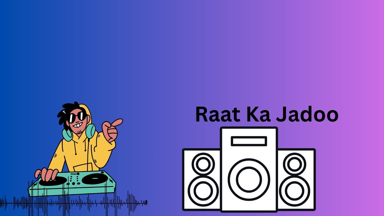 Raat Ka Jadoo | Magical Night Vibes | Original Song by NovelMusic142 ...