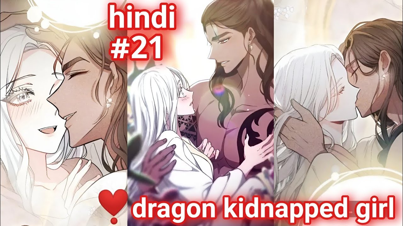 Epi 21🔥😲| kidnapped bride manhwa explained in hindi | the dragon king ...