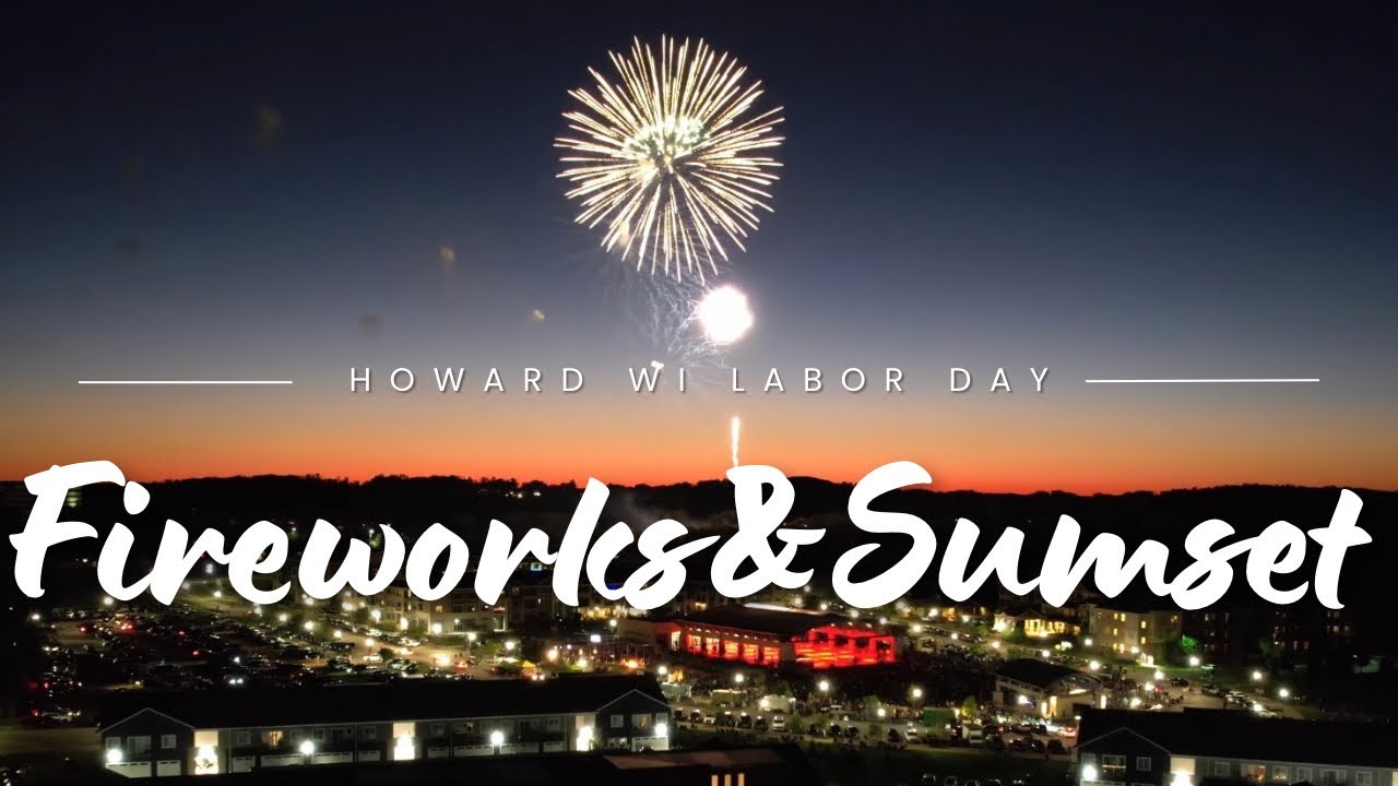 Sunset & Fireworks | Howard Commons Wisconsin Labor Day - YouTube