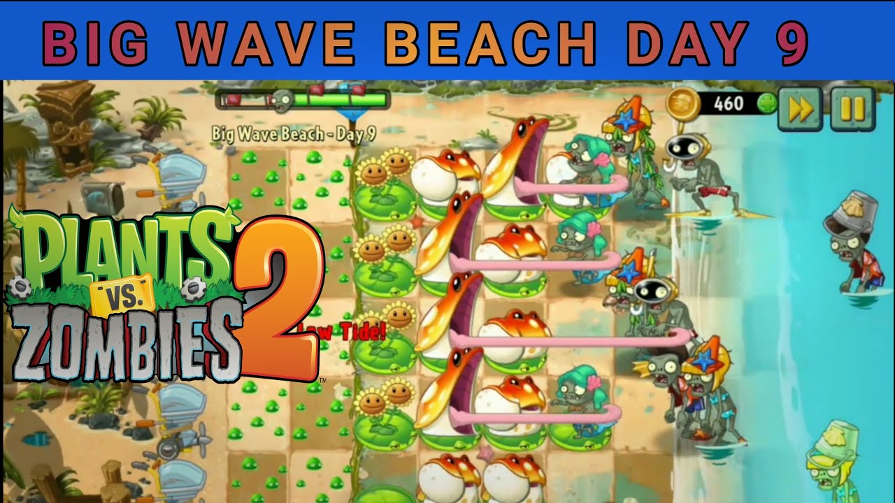 pvz|plznts vs zombies2|plants vs zombies 2 big wave beach day 9 ...