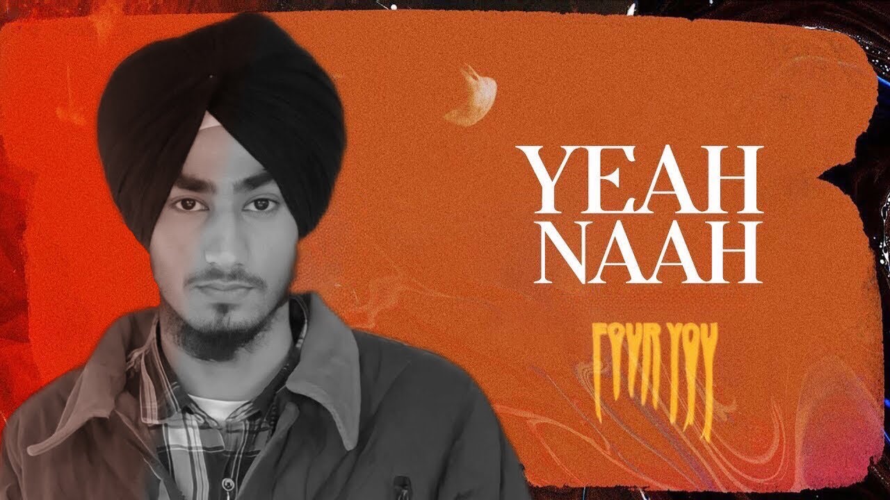 YEAH NAAH | Deep Cheema | Karan Aujla | Latest Punjabi Song 2023 ...