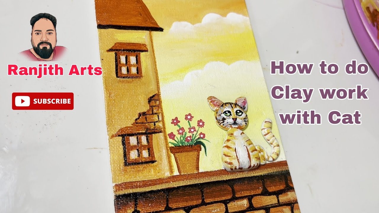 How to do Clay work with Cat@ranjitharts167 #painting #clayart - YouTube