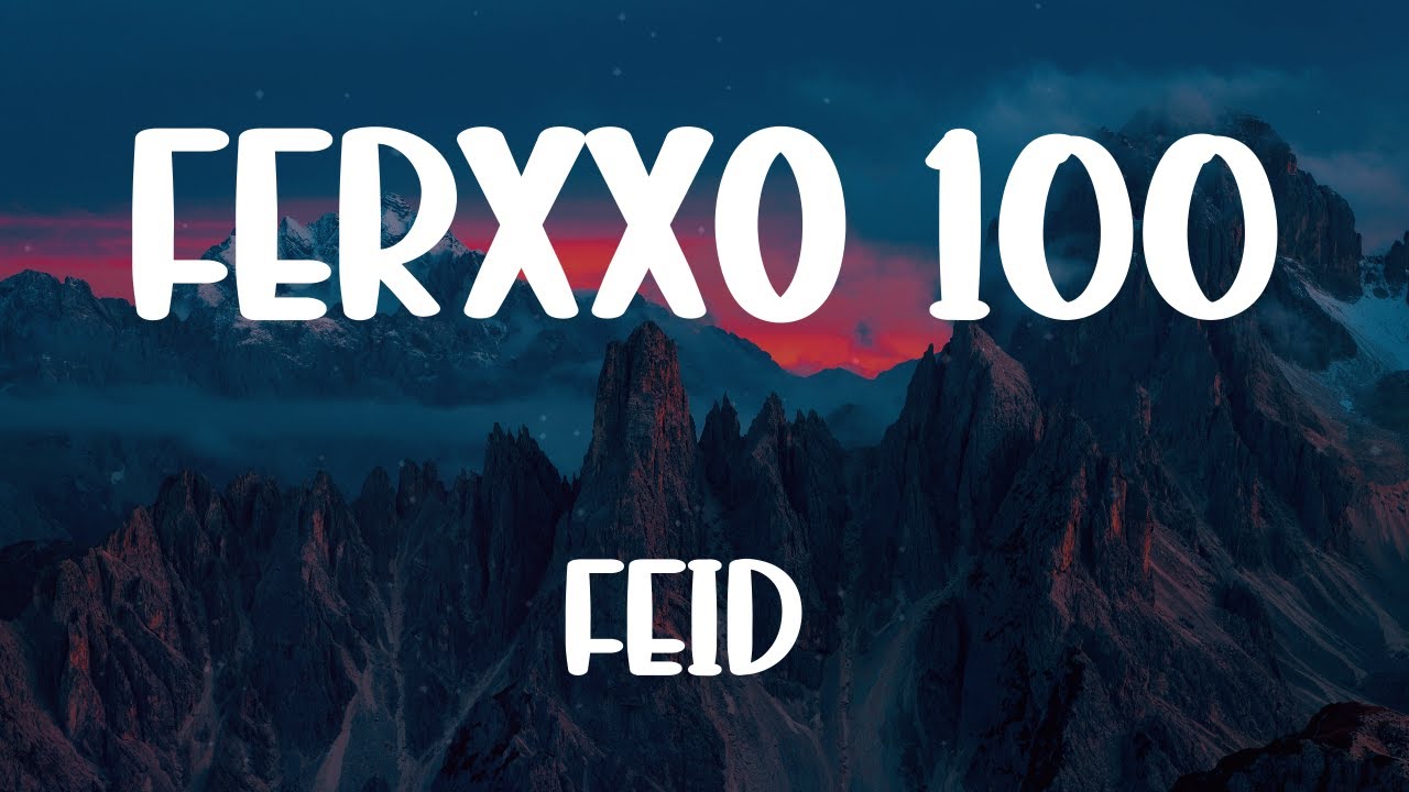 Feid - Ferxxo 100 (Letra/Lyrics) - YouTube