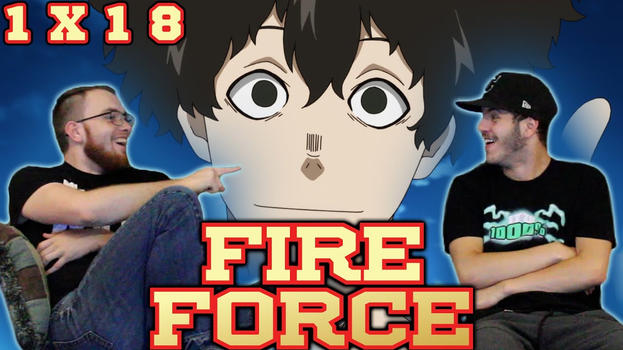 Fire Force 1x18 [English Dub] "The Secrets of Pyrokinesis" REACTION ...