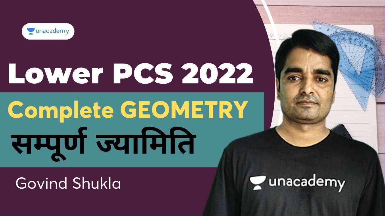 Lower PCS 2022 | Complete GEOMETRY | UPSSSC | Govind Shukla | Unacademy ...