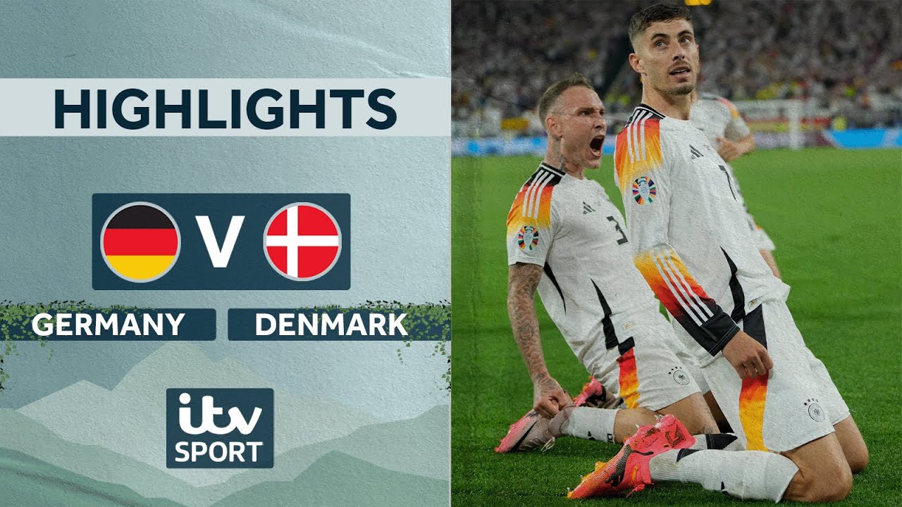 HIGHLIGHTS | Germany v Denmark - Euro 2024 - YouTube