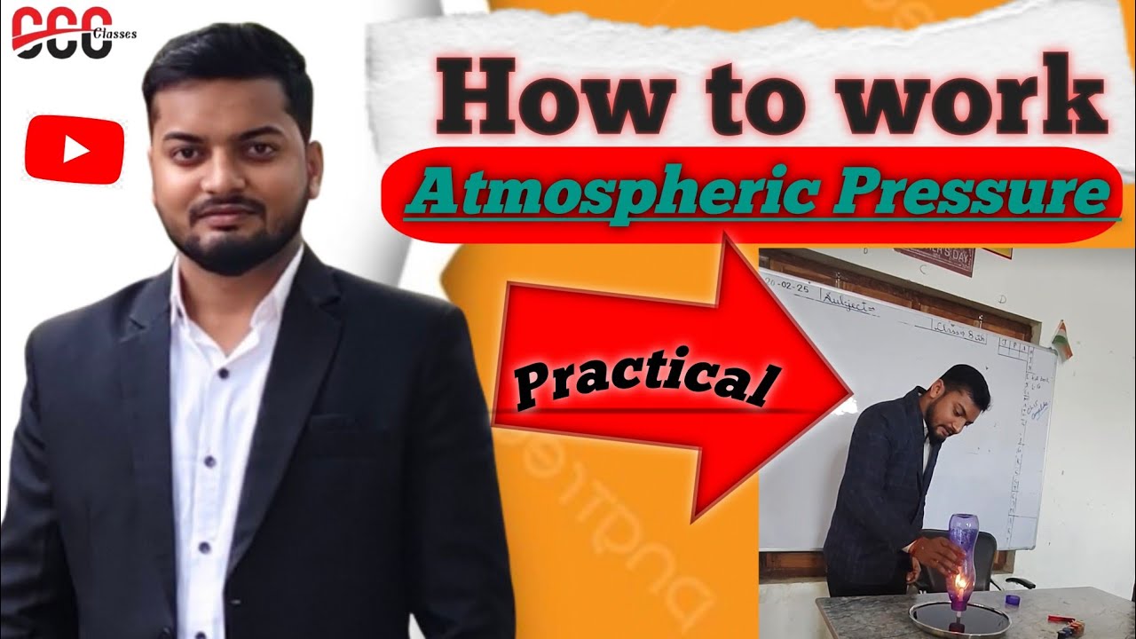 How to work atmospheric pressure.... explain with practical,by Gyanjyot Sir Classes 9th/10th ...