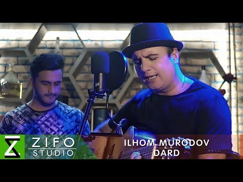 Илхом Муродов - Дард | Ilhom Murodov - Dard 2018