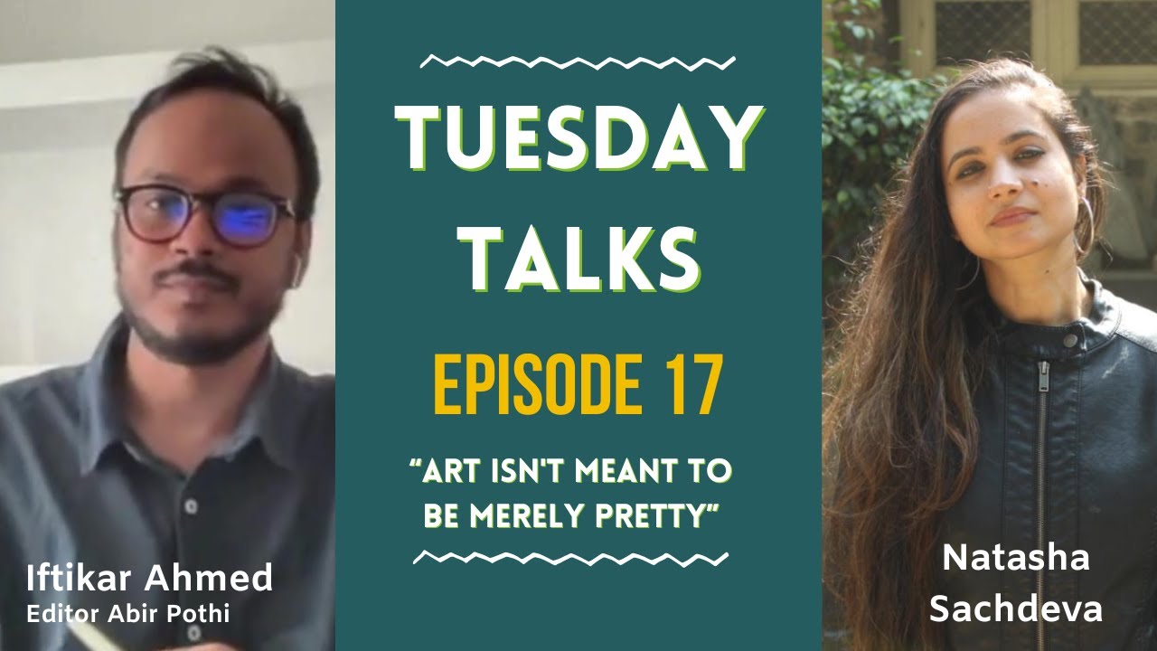 Tuesday Talks | Episode 17 | Natasha Sachdeva | Art with Abir | Abir ...