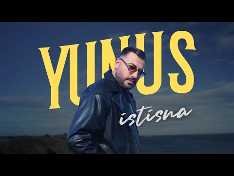 YUNUS - İSTİSNA ( Official Music Video )