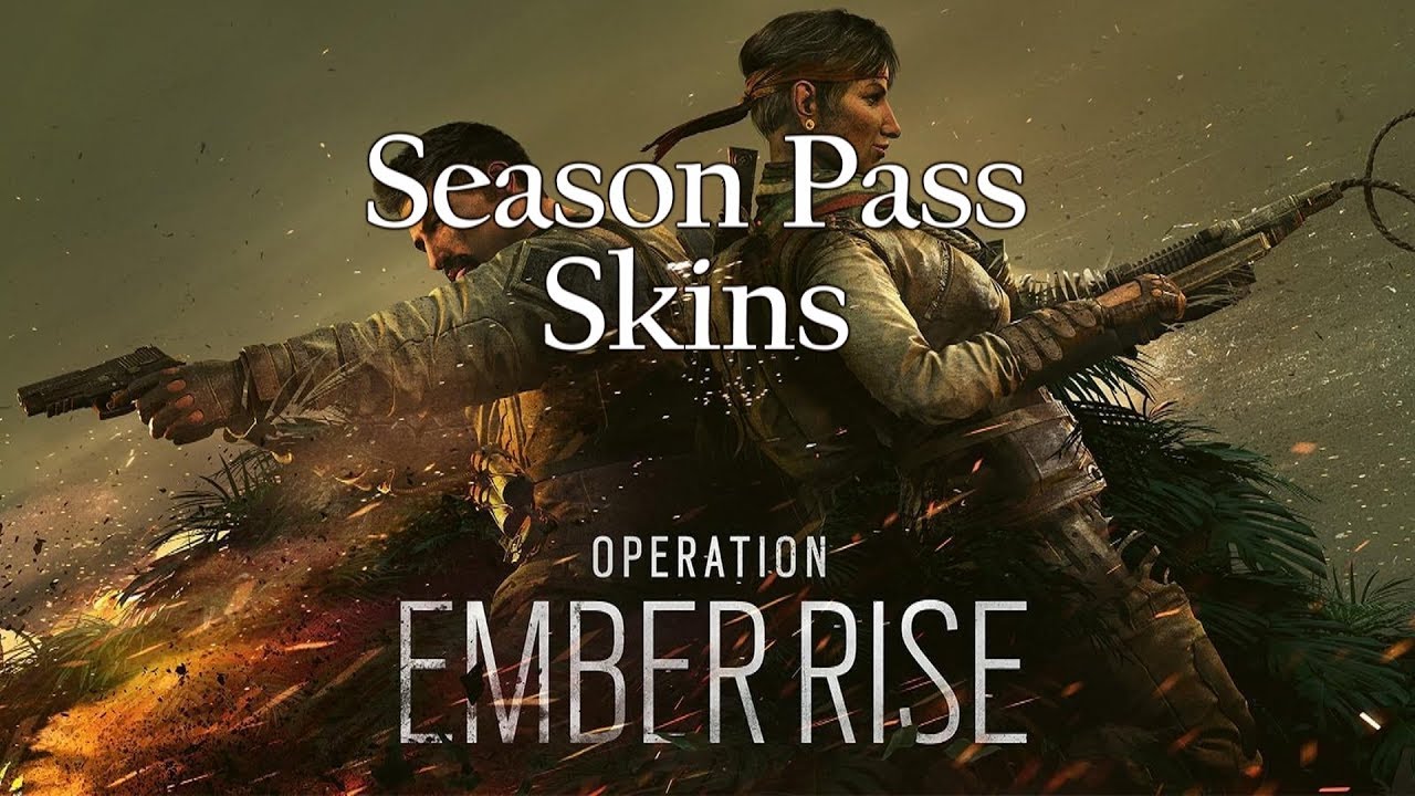 Rainbow Six® Siege - Season Pass Skins (Operation Ember Rise) - YouTube
