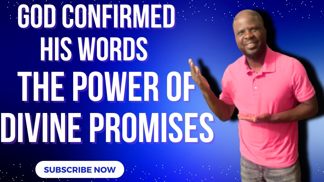 God Confirmed His Words: The Power of Divine Promises. - YouTube