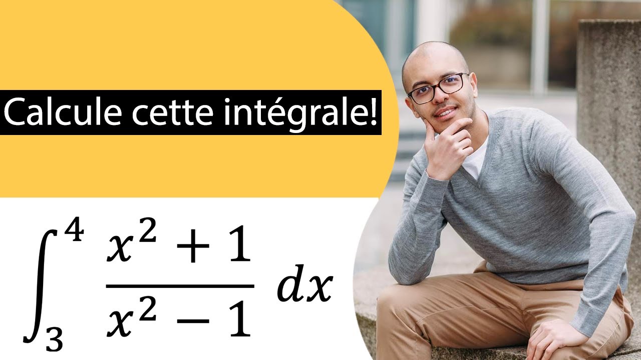 Calcul d'une intégrale - technique de décomposition en éléments simples ...