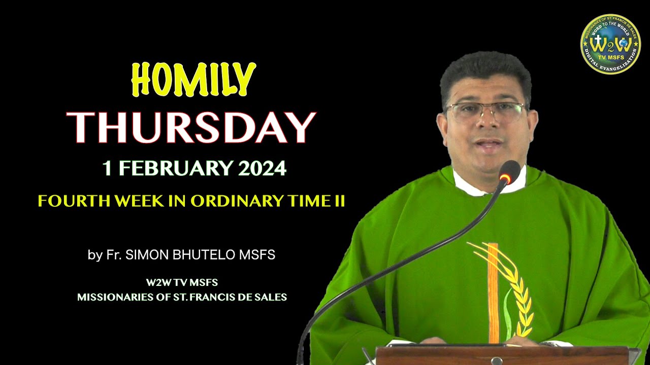 HOMILY | 1 FEBRUARY 2024 | 4TH WEEK IN ORDINARY TIME II | by Fr Simon ...