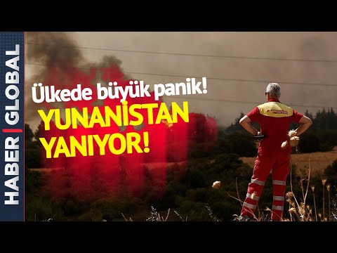 Yunanistan'da Yangın Paniği! Ülke Panik Durumunda