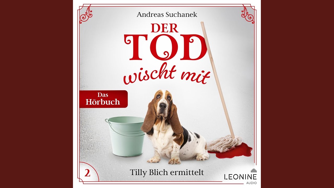 Kapitel 10: Der Tod wischt mit: Tilly Blich ermittelt (Band 02) - YouTube