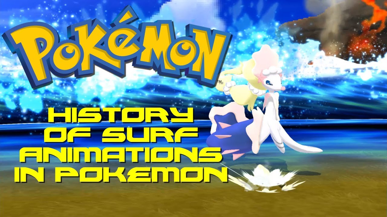 History Of Surf Animations in Pokemon! (Gens 1-9) - YouTube