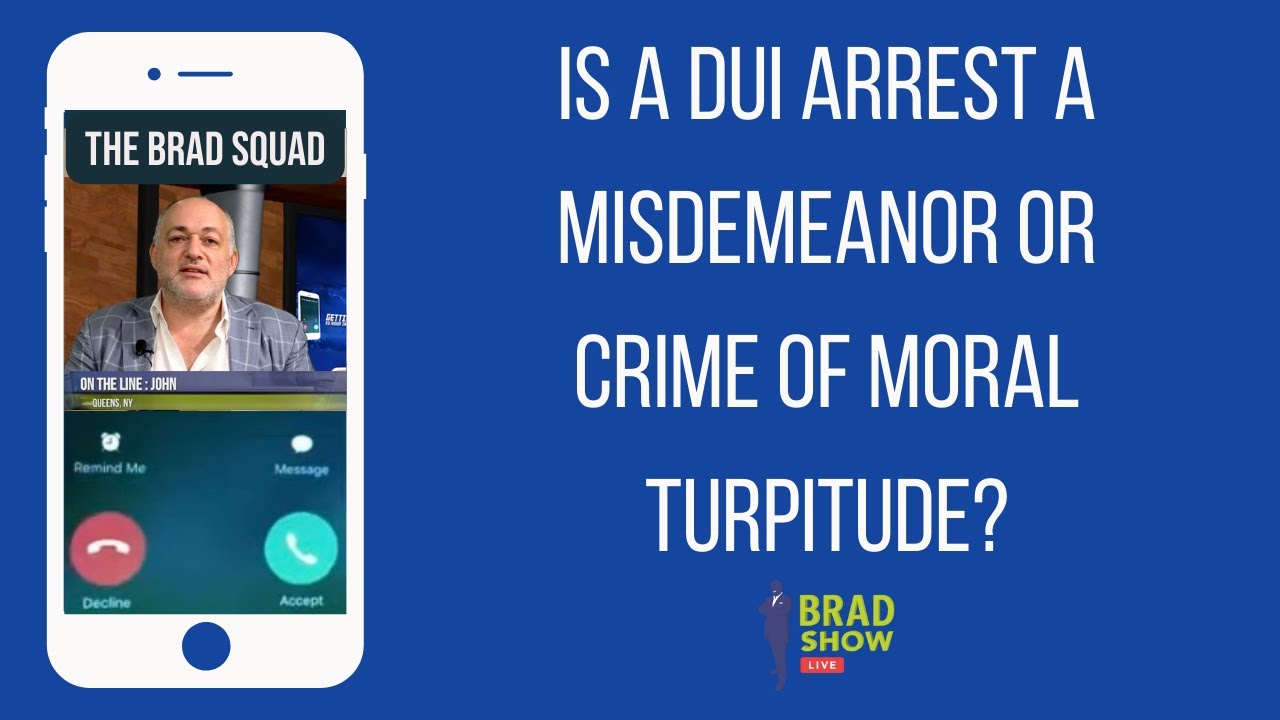 Is A DUI Arrest A Misdemeanor Or Crime Of Moral Turpitude YouTube Is A DUI Arrest A Misdemeanor Or Crime Of Moral Turpitude YouTube