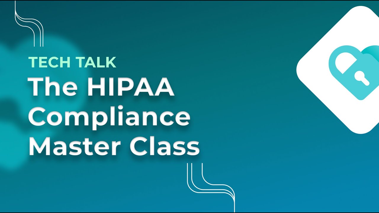 The Ultimate Master Class to Understanding HIPAA Compliance - YouTube