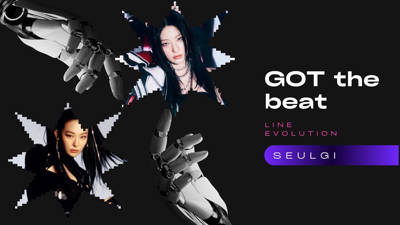 GOT the beat • Seulgi line evolution(Step back - Stamp on it) - YouTube