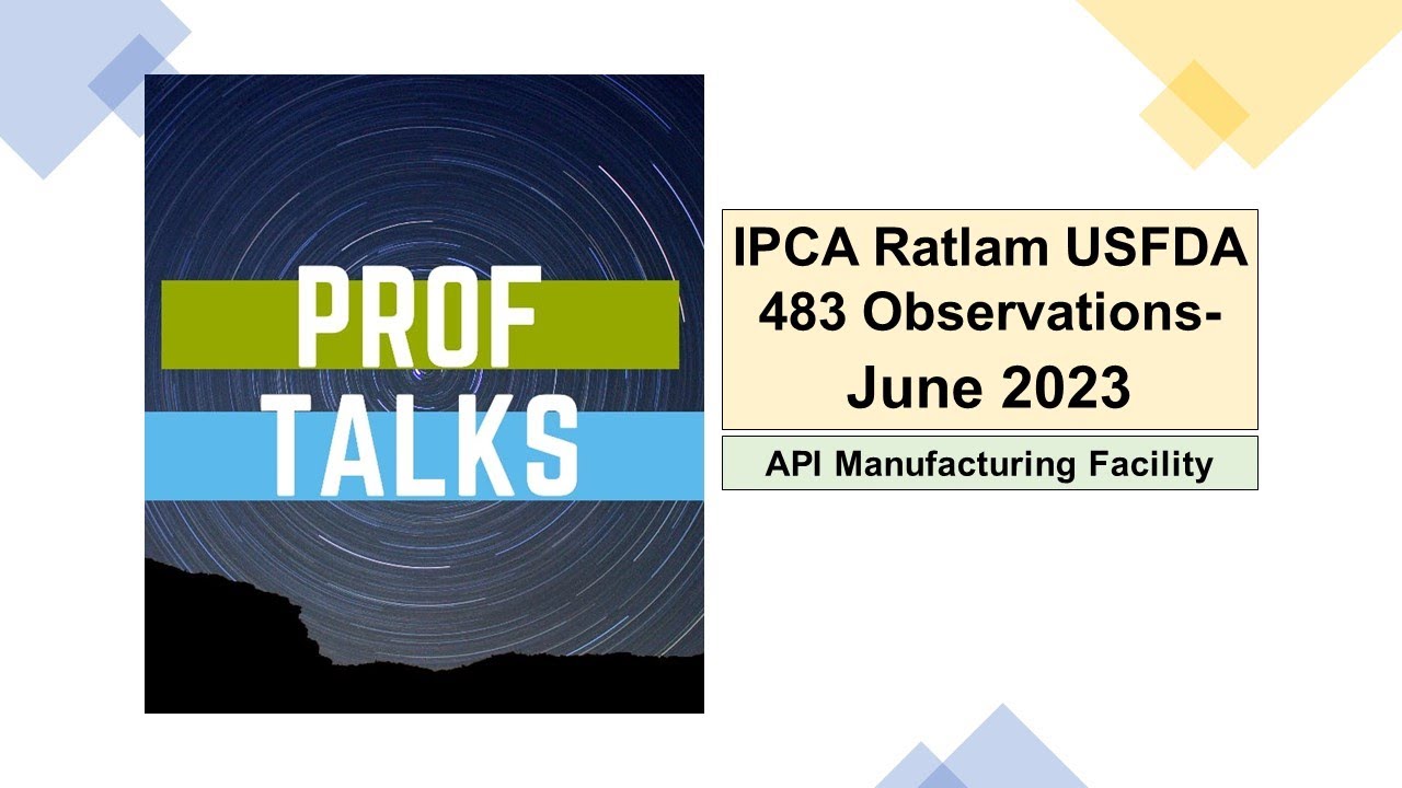 IPCA Laboratories Ratlam 483 Observation June 2023 | Learning from ...
