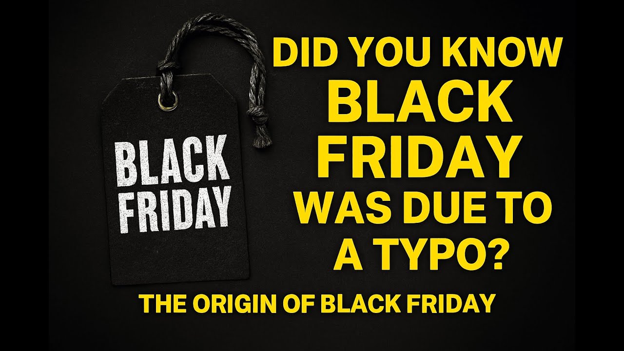 Did you know black Friday was due to a typo - the Origin of Black ...