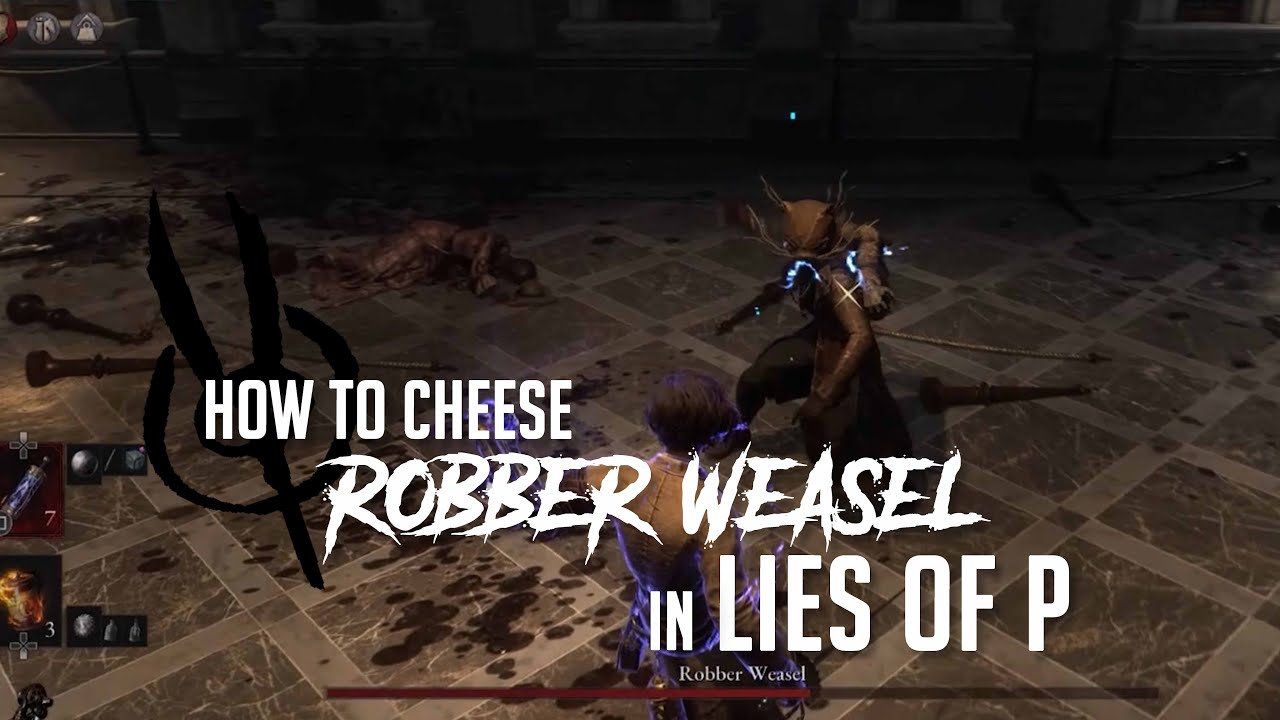 How to Cheese Robber Weasel in Lies of P (Easy Kill) - YouTube