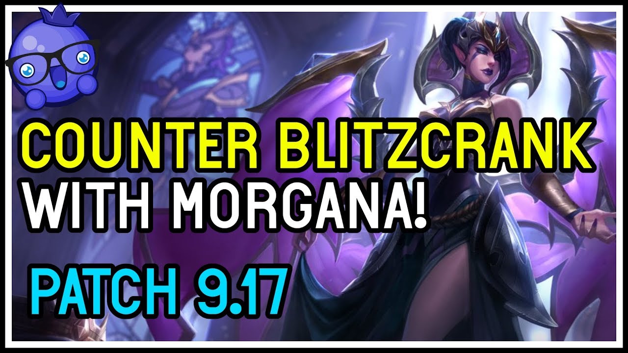 Counter Blitzcrank with Morgana! - League of Legends 9.17 - YouTube