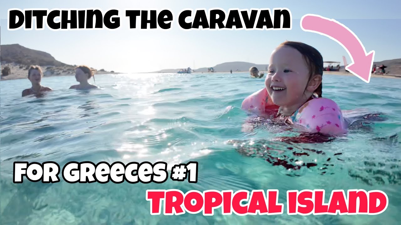 DITCHING the Caravan For Greeces Number 1 Tropical Island! - YouTube
