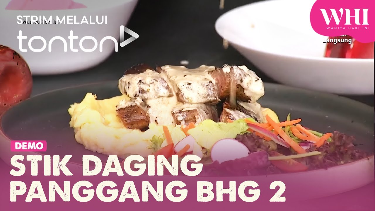[CLIP] WHI (23 Apr 2024): Demo - Stik Daging Panggang Bhg 2 | Tonton ...