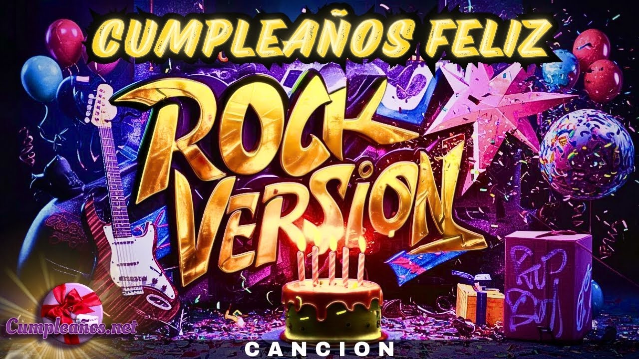 🎸 ¡Rockea Tu Cumpleaños con ESTA INCREÍBLE Canción! - Cumpleaños Feliz ...