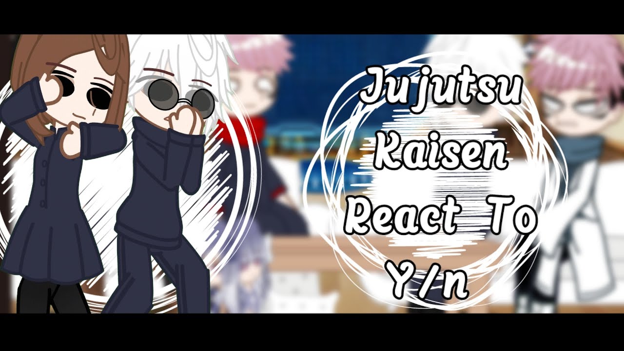 JJK|•Jujutsu Kaisen•|React To Y/n|∆•1/?| - YouTube