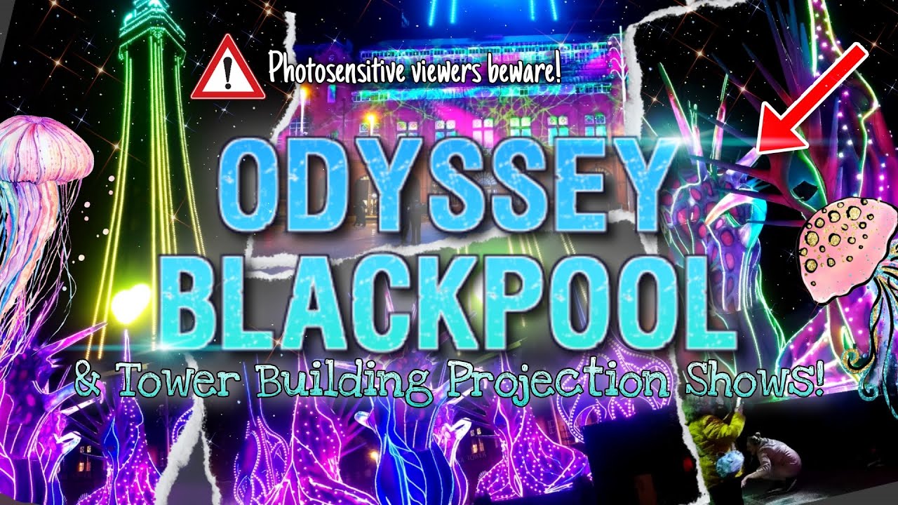 Odyssey Blackpool & Tower Building Projection Shows Vlog *flashing ...