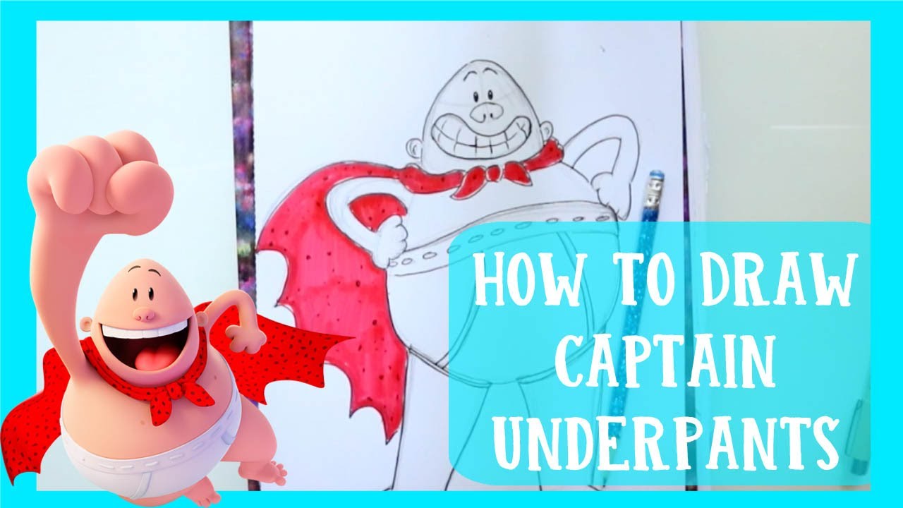 How to Draw CAPTAIN UNDERPANTS - @dramaticparrot - YouTube