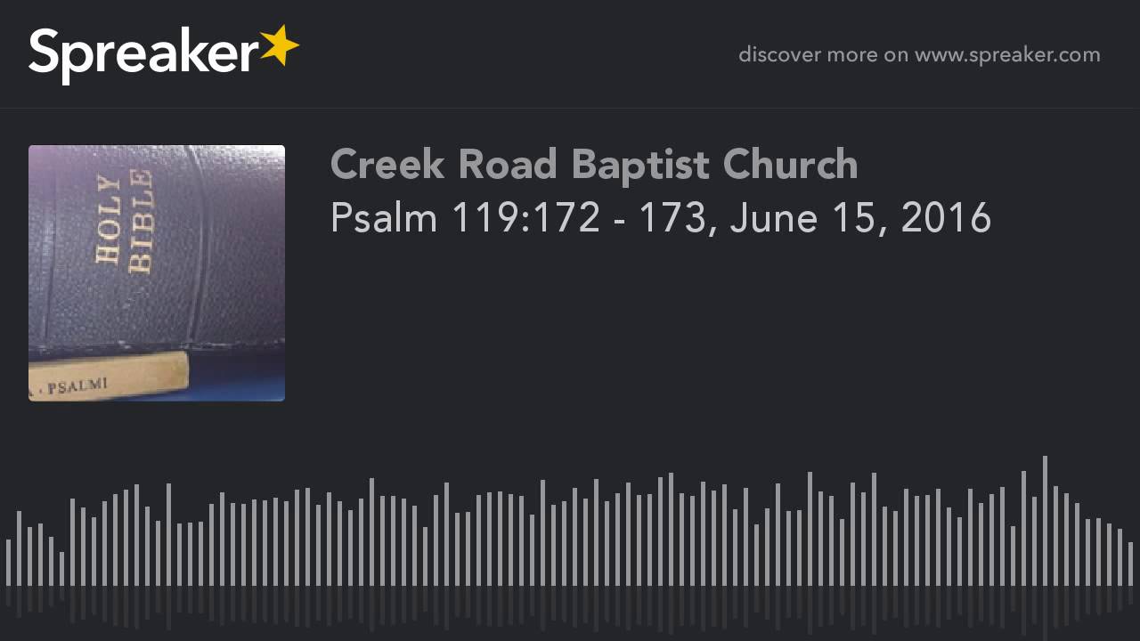 Psalm 119 172 173 June 15 2016 YouTube psalm-119-172-173-june-15-2016-youtube