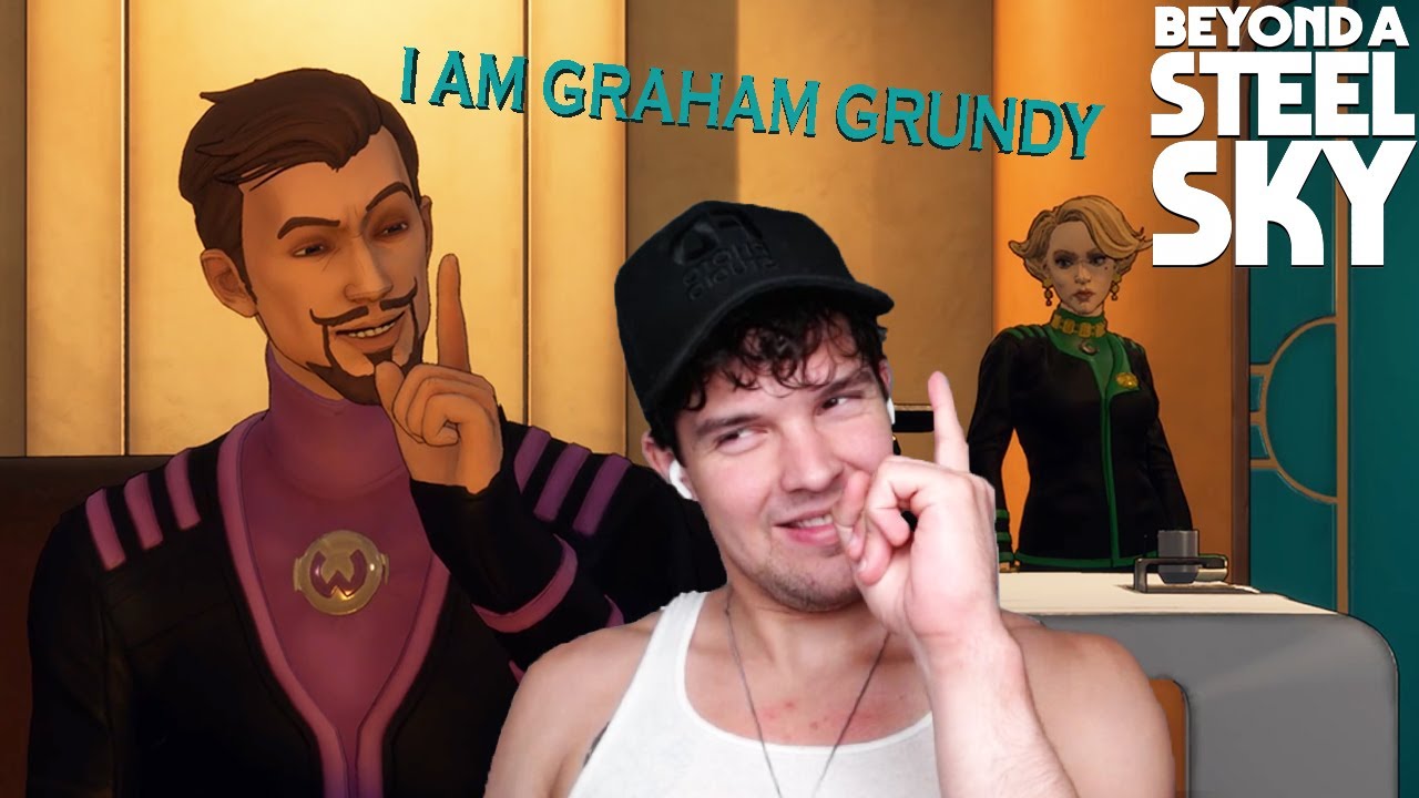 I AM GRAHAM GRUNDY! - Beyond A Steel Sky [Walkthrough] #2 - YouTube