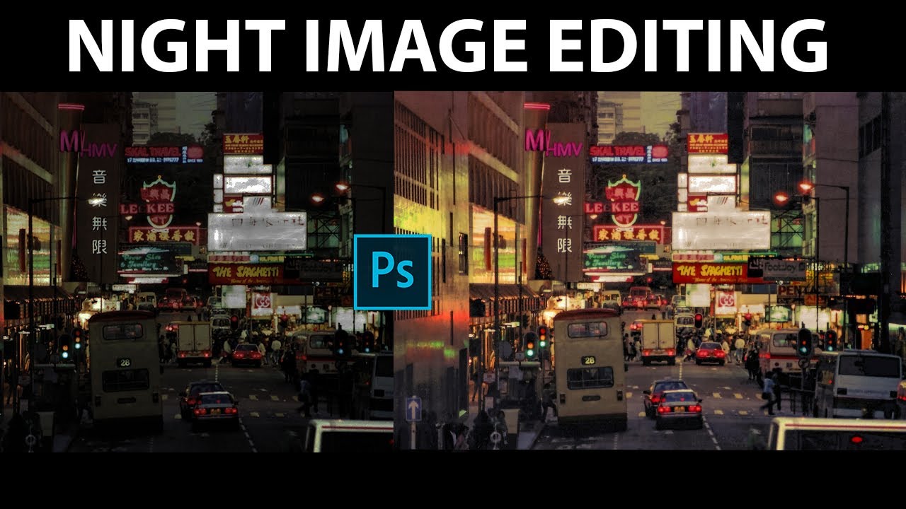 Night image editing | Transforming Night Photos - YouTube
