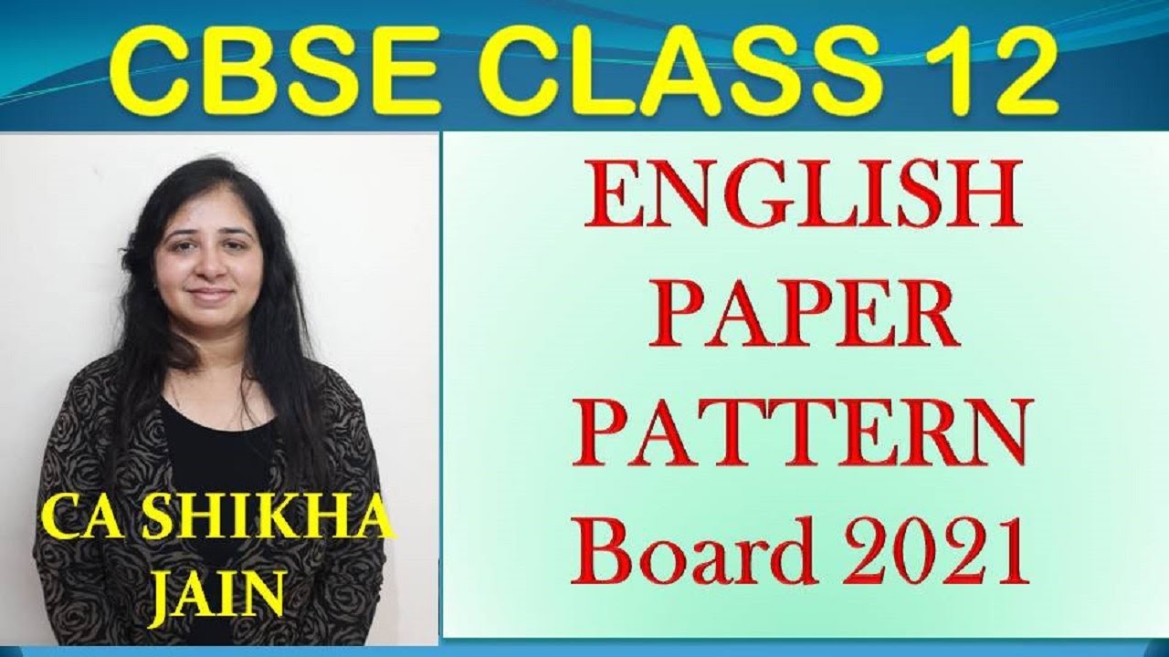12 ENGLISH - LATEST PAPER PATTERN FOR 2021 EXAMS - YouTube