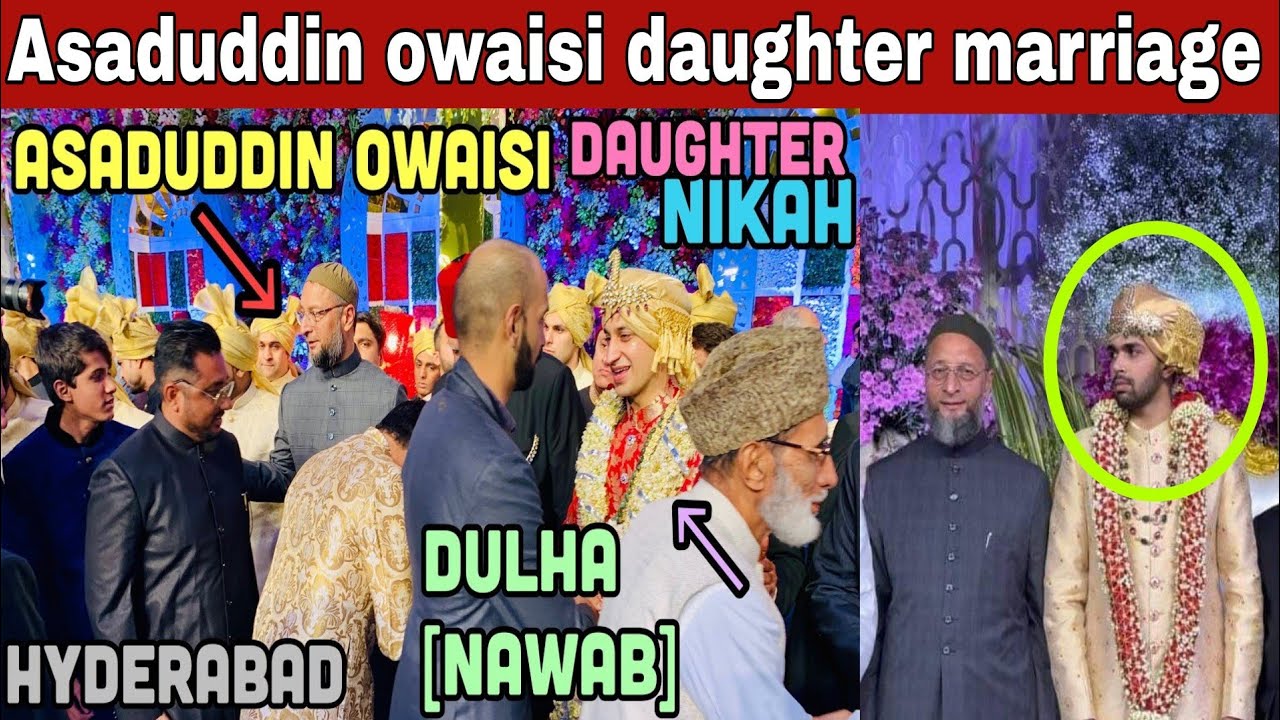 Asaduddin Owaisi daughter marriage 😱l Akbaruddin Owaisi grand entry 🤠 ...