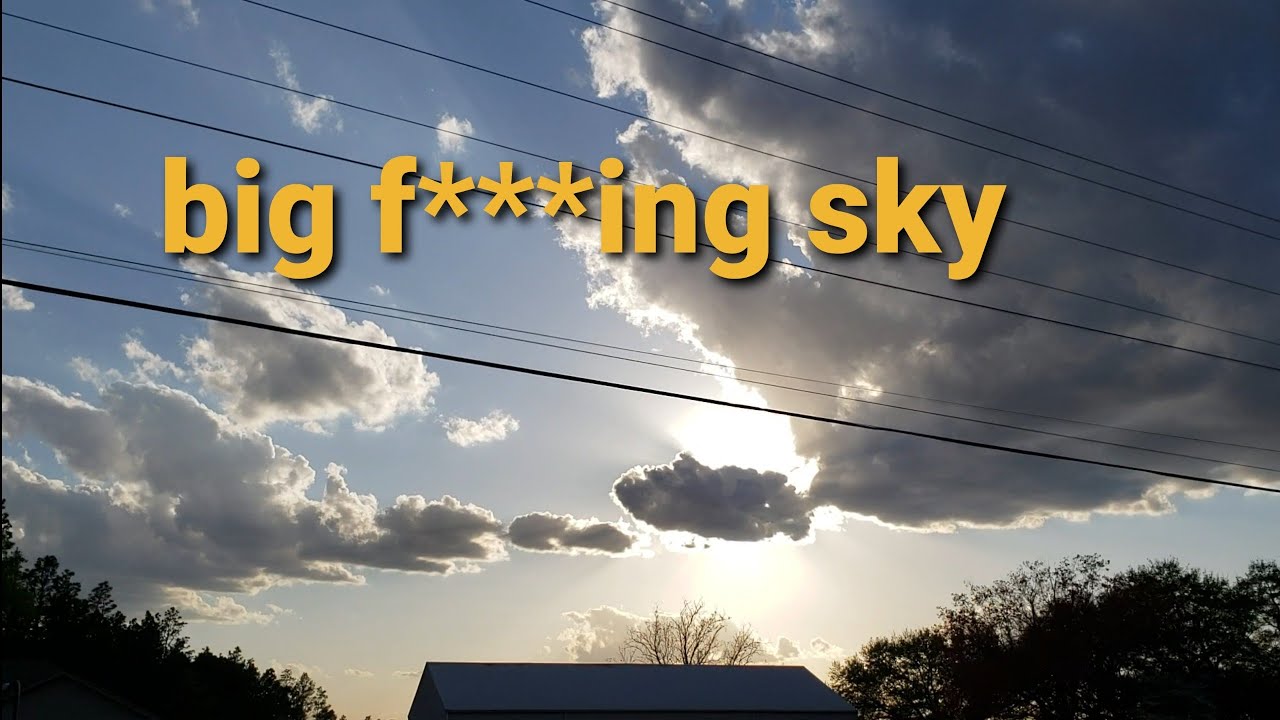 The sky looks f***ing huge sometimes || #sky - YouTube