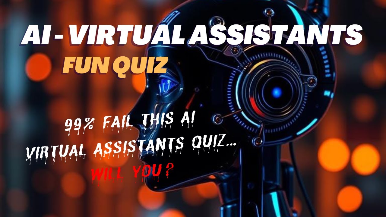 AI Virtual Assistants Quiz: Test Your Knowledge - YouTube