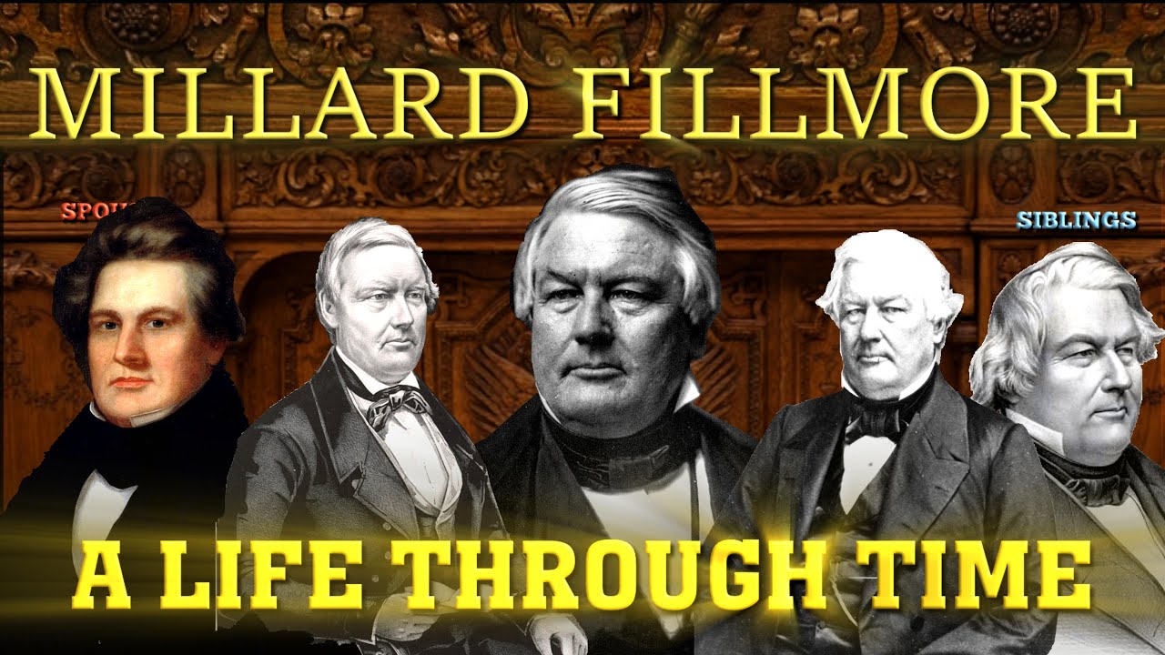 Millard Fillmore: A Life Through Time (1800-1874) - YouTube